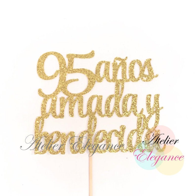 95 Anos Amada Y Bendecida Cake Topper 95 Years Loved & - Etsy