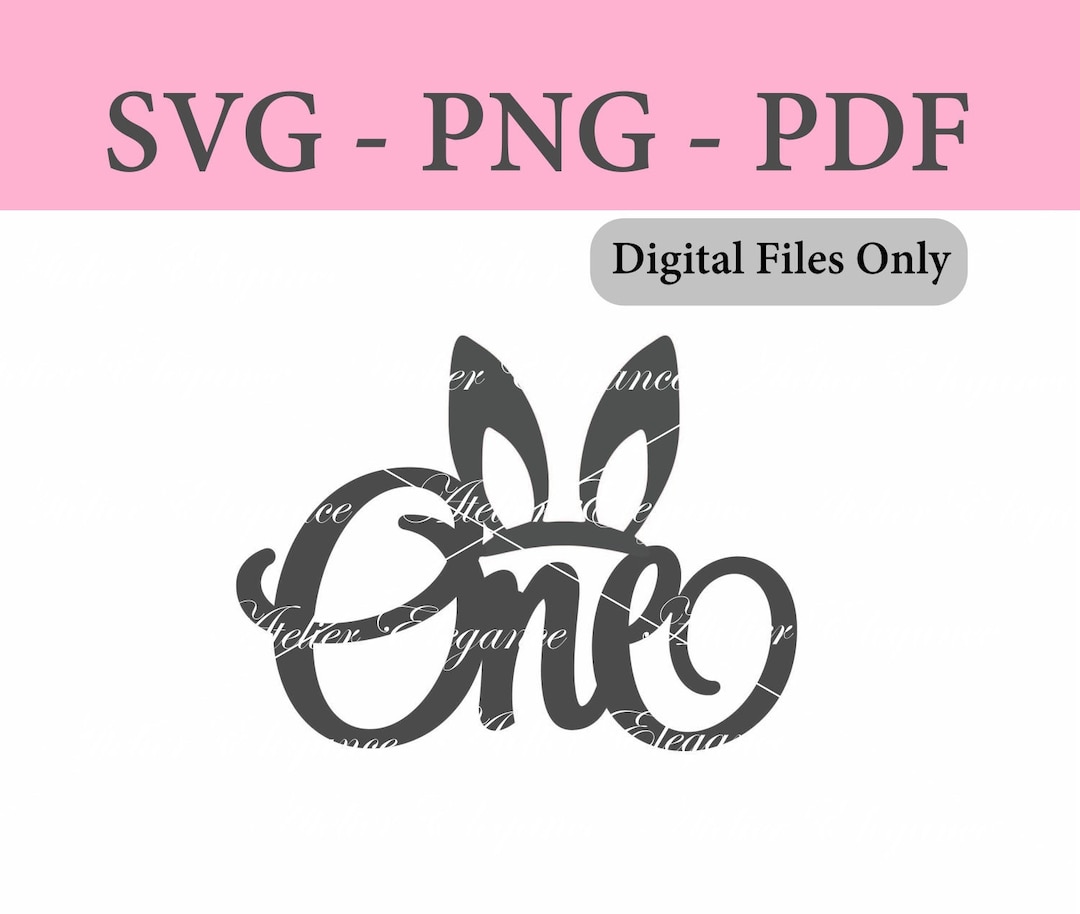 Bunny One File, SVG, PNG, PDF, Cut File, Instant Download, Some Bunny ...