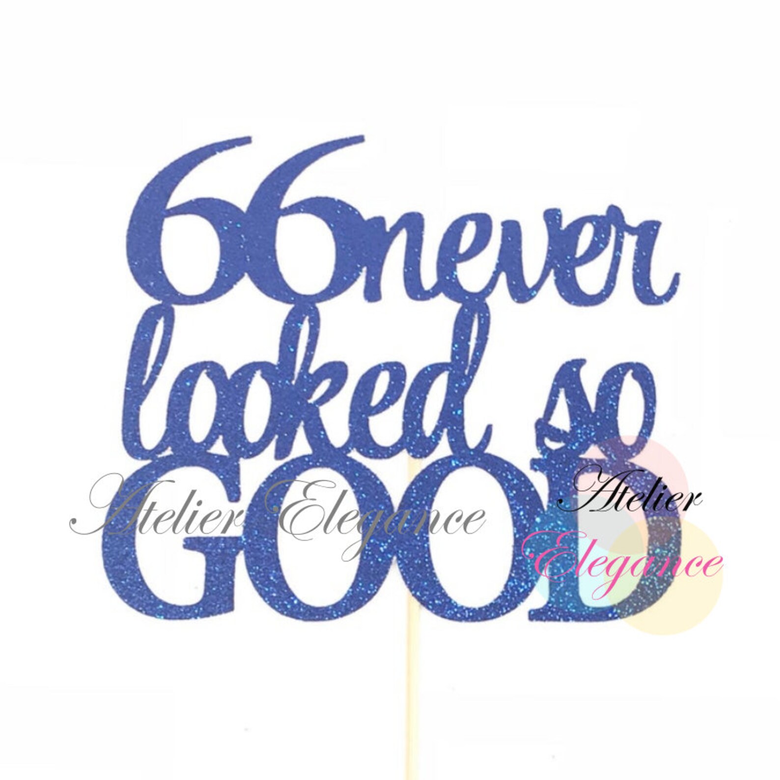 66th Birthday Cake Topper 66 Never Looked so Good Cake - Etsy Canada
