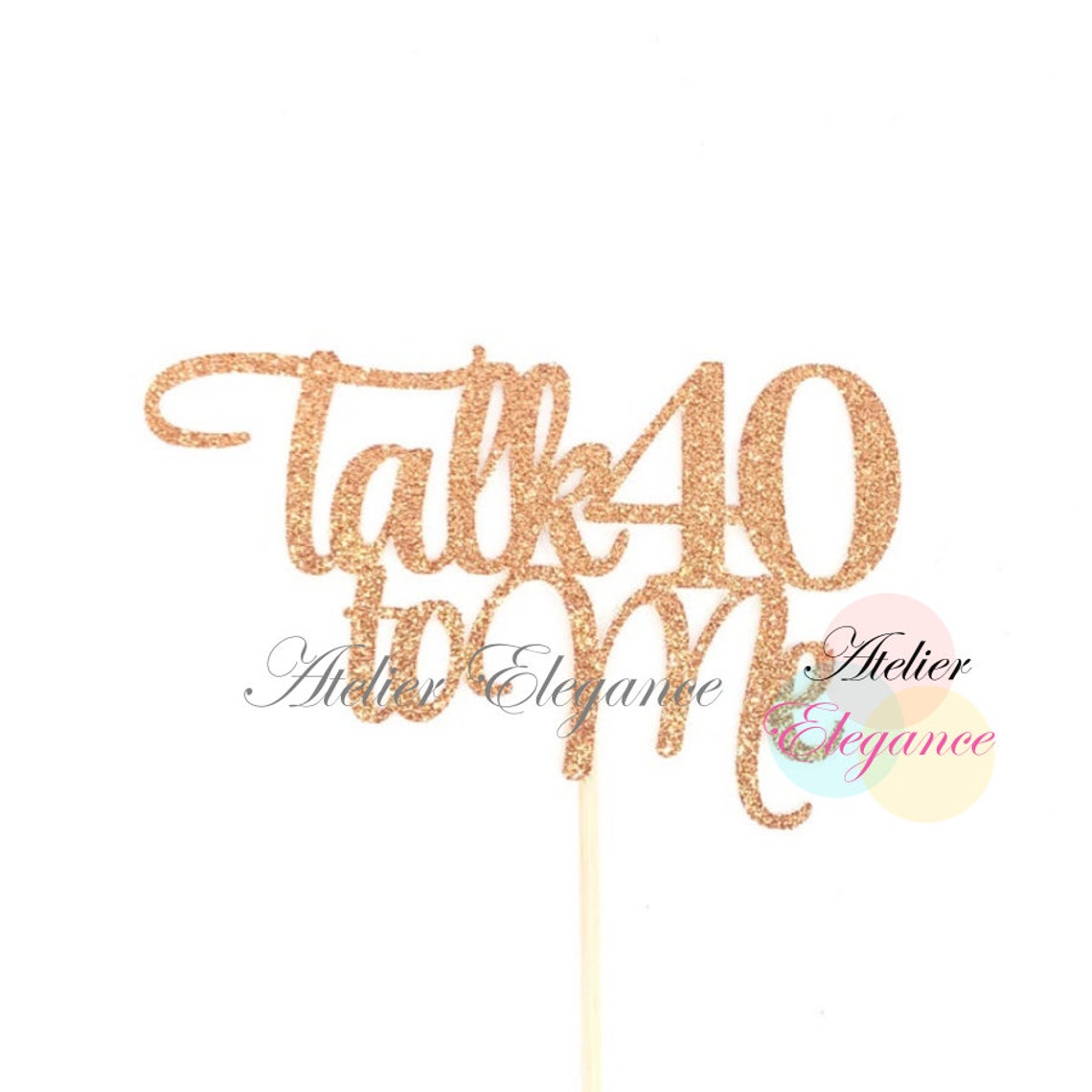Talk 40 to Me Cake Topper, 40th Birthday Cake Topper, 40th Birthday ...