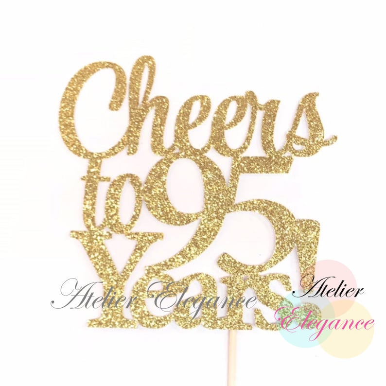 95th Birthday Cake Topper Cheers to 95 Years Cake Topper | Etsy