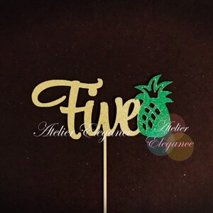 Five Cake Topper, Pineapple Five Cake Topper, 5th Birthday Cake Topper ...