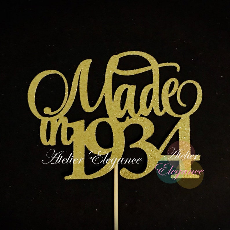 Made in 1934 Cake Topper, Birthday Cake Topper, Birth Year Cake Topper ...