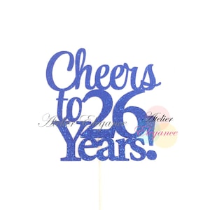 Cheers to 26 Years Cake Topper, 26th Birthday Cake Topper, 26th ...