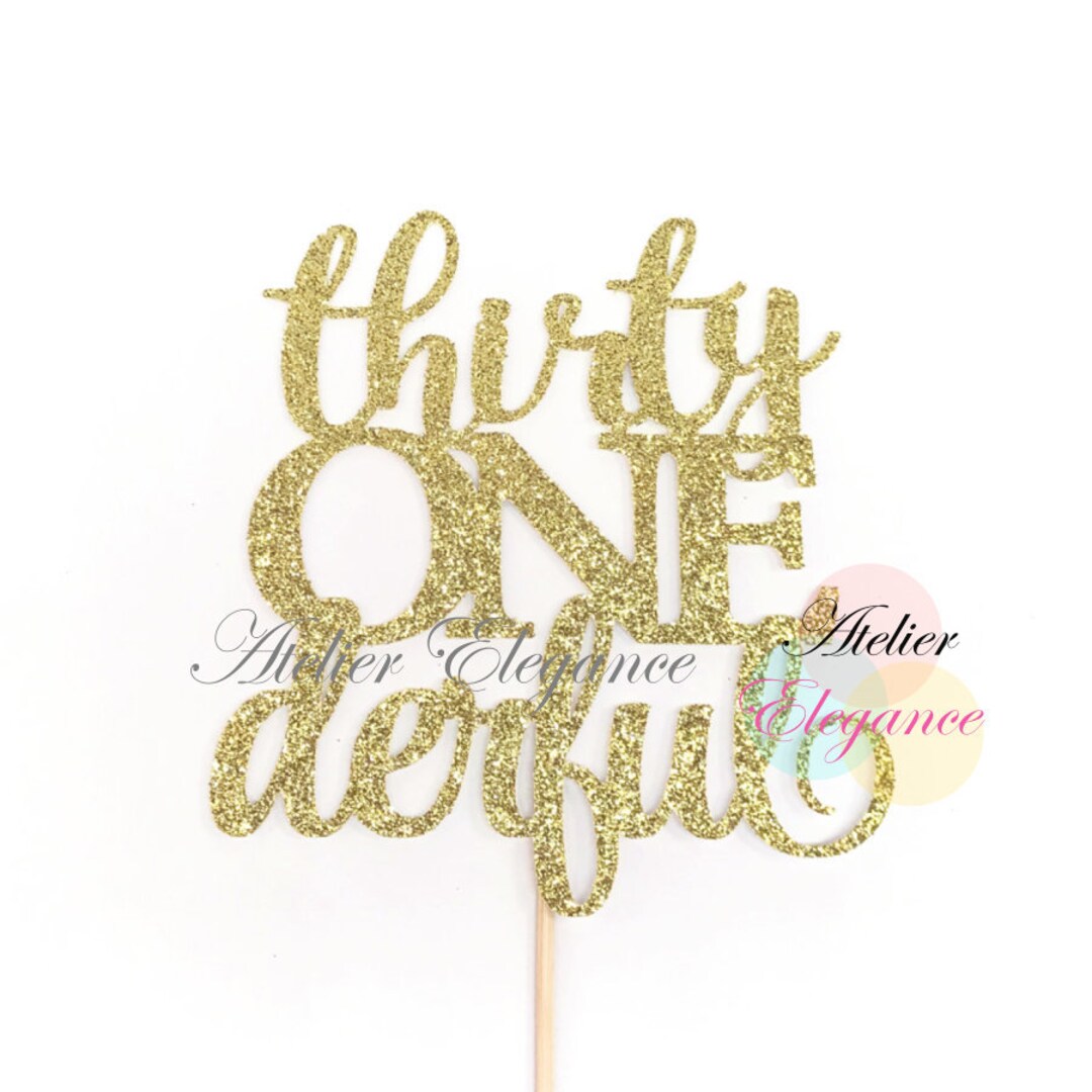 Thirty Onederful Cake Topper, Thirty Onederful Cake Topper, 31st ...