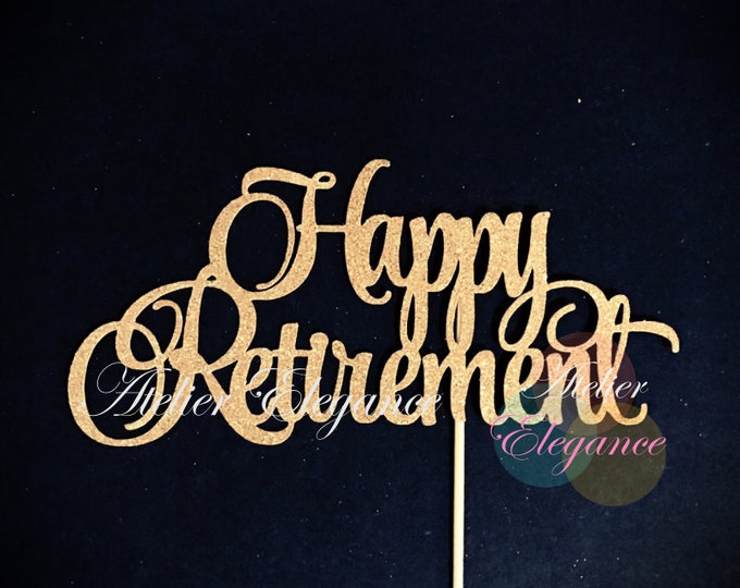 Happy Retirement Cake Topper, Retirement Cake Topper, Happy Retirement ...