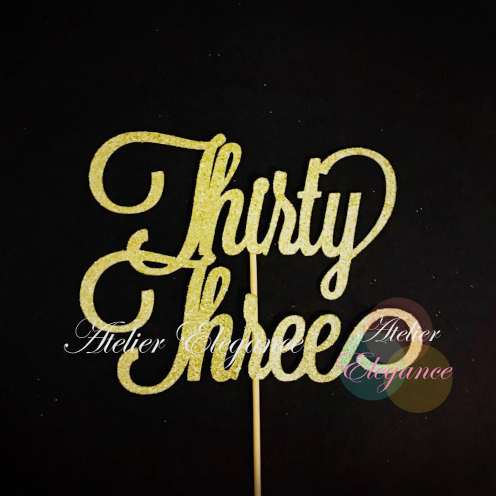 Lots Colors, Thirty Three Cake Topper, 33 Cake Topper, 33rd Birthday ...