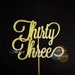 Lots Colors, Thirty Three Cake Topper, 33 Cake Topper, 33rd Birthday ...