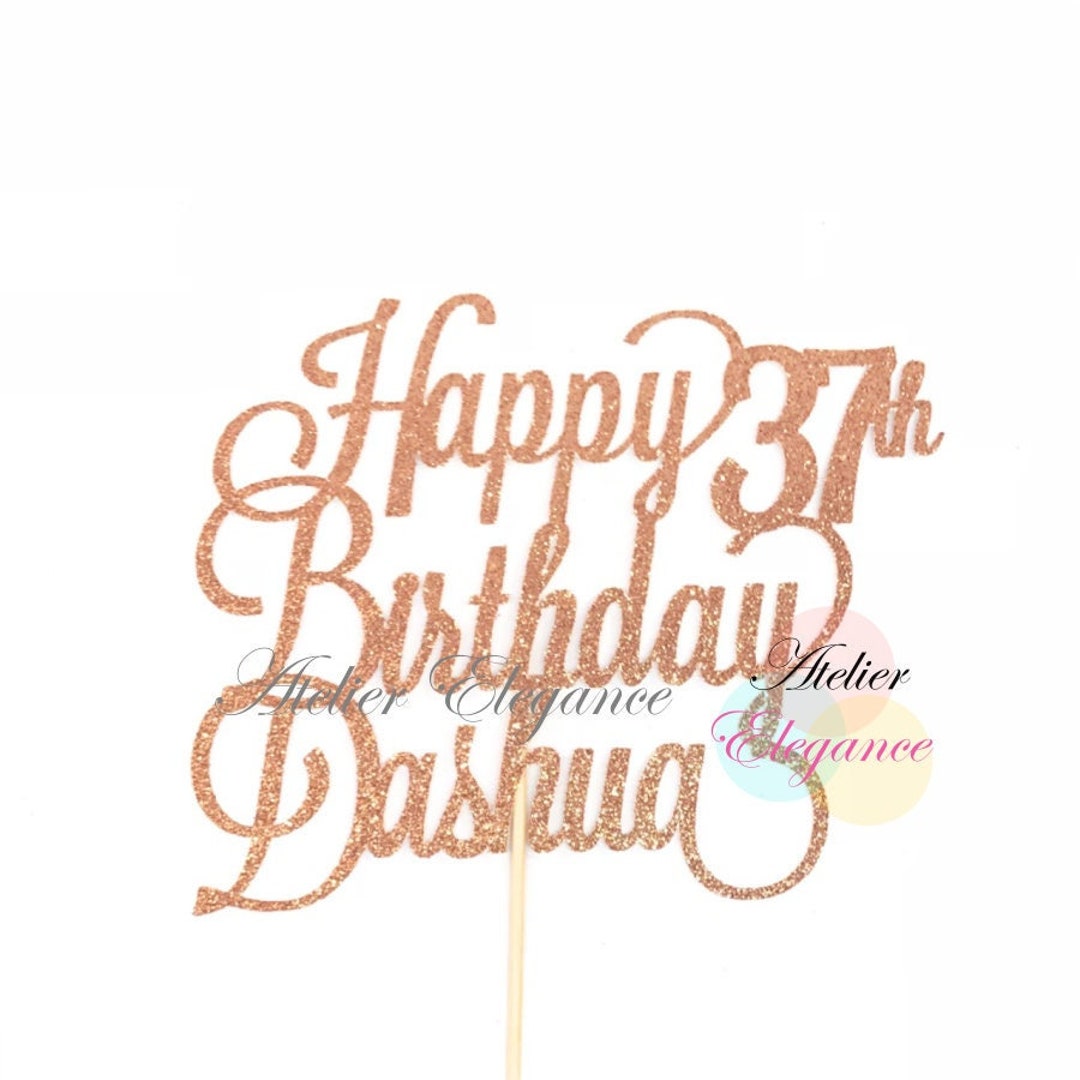 ANY Name ANY Age, 37th Birthday Cake Topper, Thirty Seven Topper, 37th ...