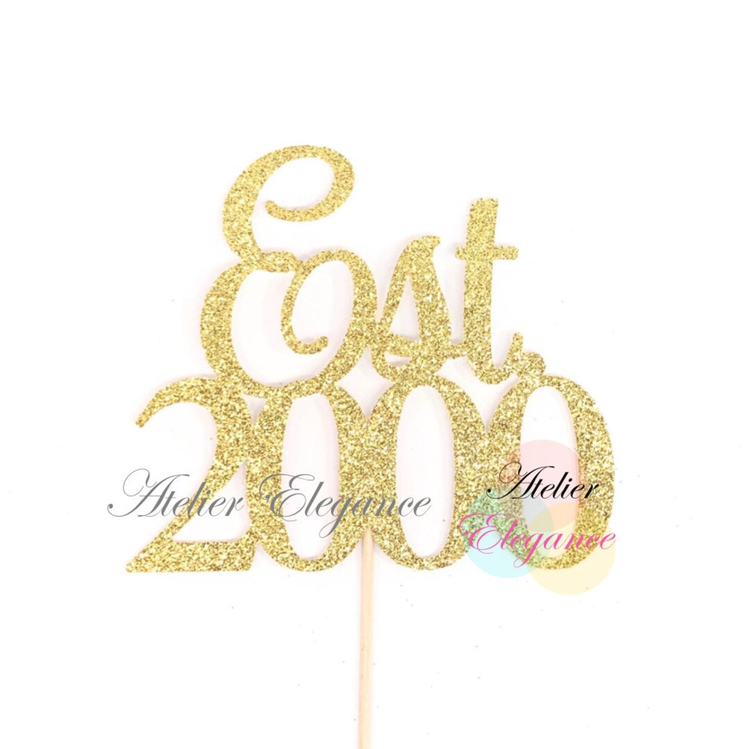 Established in 2000 Cake Topper, Est 2000 Cake Topper, Birth Year Cake ...