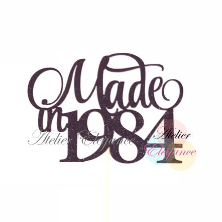 Made in 1984 Cake Topper Birthday Cake Topper Birth Year | Etsy Canada