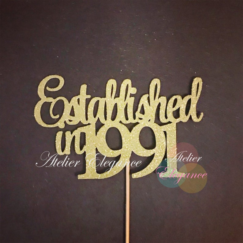 Established in 1991 Cake Topper Birthday Cake Topper Birth - Etsy