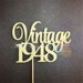 Vintage 1948 Cake Topper, Birthday Cake Topper, Birth Year Cake Topper ...