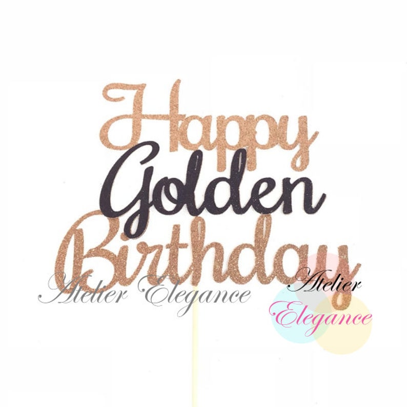 Happy Golden Birthday Cake Topper, Golden Birthday Cake Topper, Golden ...