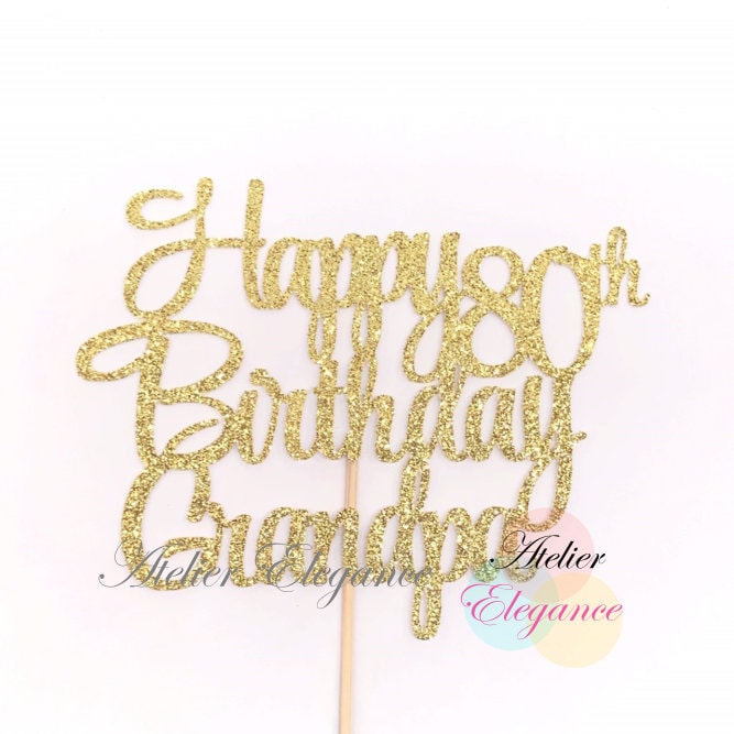 ANY AGE, Happy Birthday Grandpa Cake Topper, Grandpa Birthday Party ...