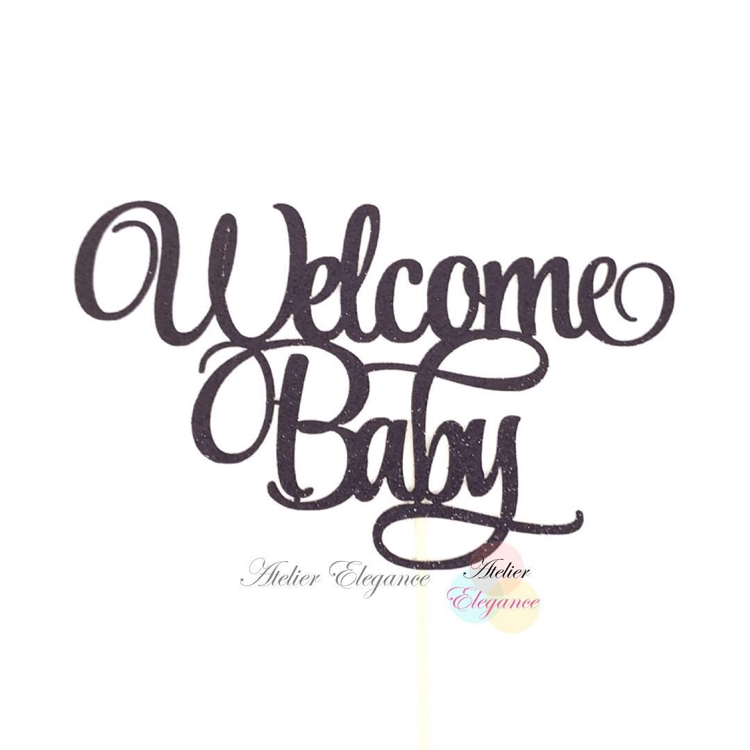 Welcome Baby Cake Topper Baby Shower Cake Topper Baby Boy | Etsy
