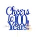 100th Birthday Cake Topper, Cheers to 100 Years Cake Topper, 100th ...
