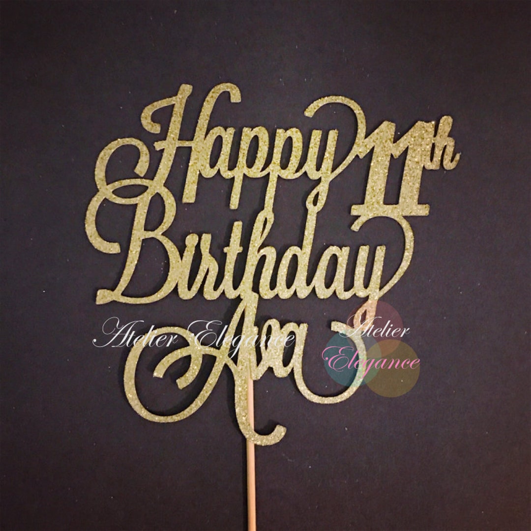 ANY Name ANY Age, 11th Birthday Cake Topper, 11th Birthday Party ...