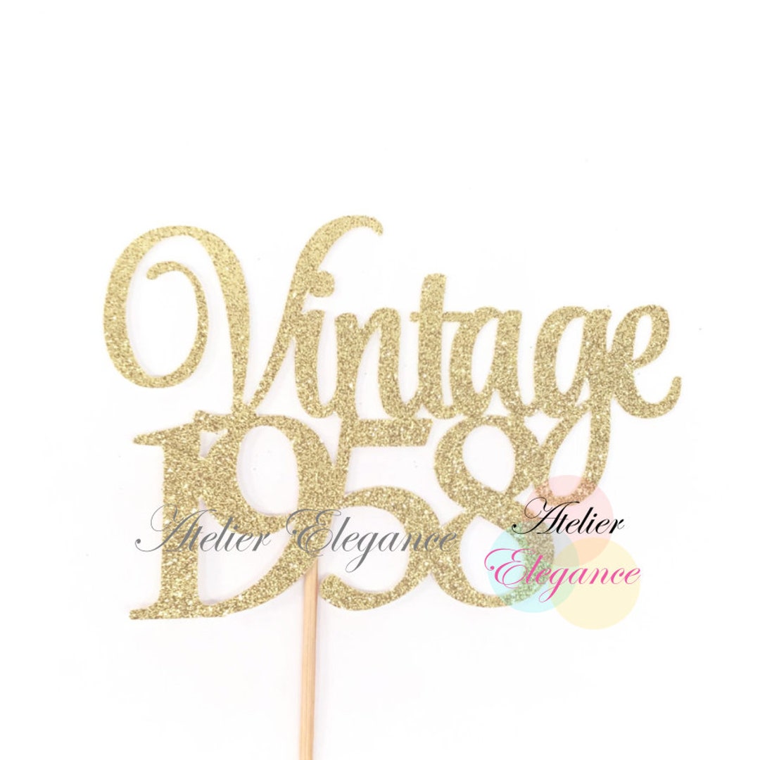 Vintage 1958 Cake Topper, Birthday Cake Topper, Birth Year Cake Topper ...