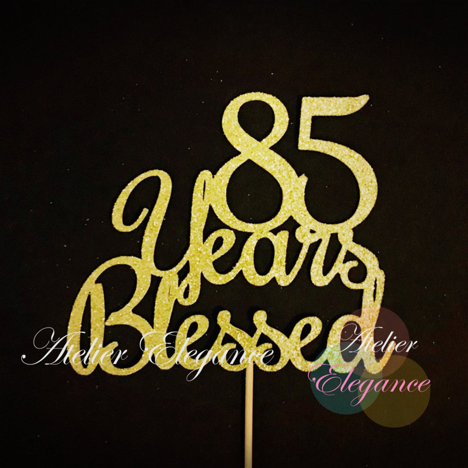 85 Years Blessed Cake Topper, 85 Cake Topper, 85th Anniversary Cake ...