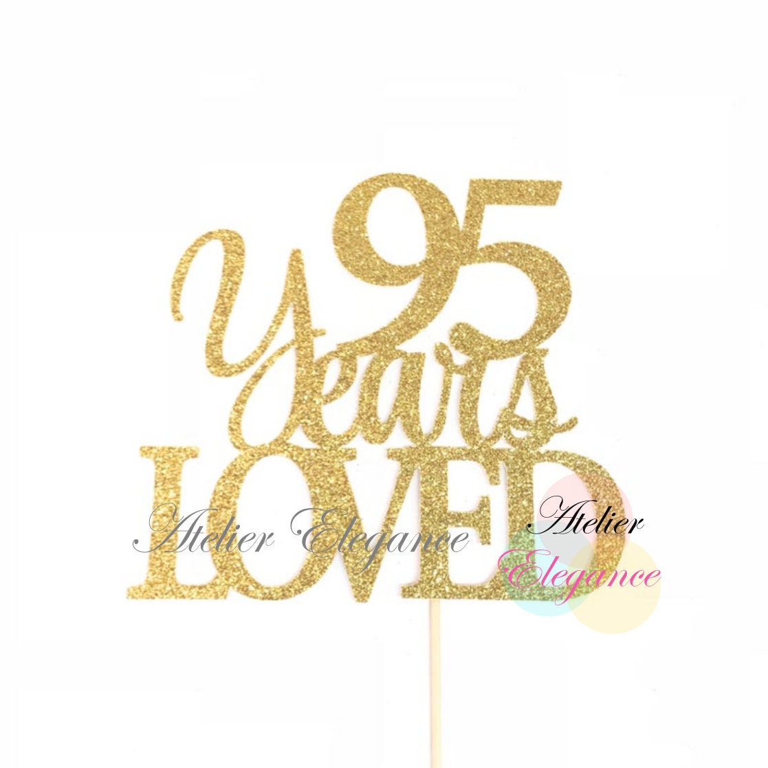 95 Years Loved Cake Topper 95th Birthday Cake Topper 95th - Etsy Canada