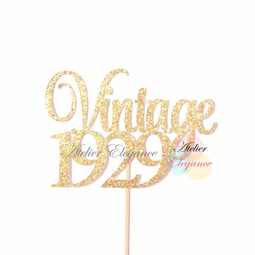 Vintage 1929 Cake Topper, Birthday Cake Topper, Birth Year Cake Topper ...