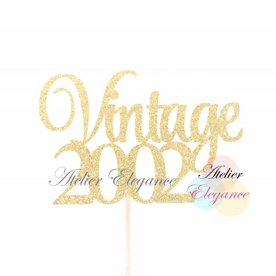 Vintage 2002 Cake Topper, Birthday Cake Topper, Birth Year Cake Topper ...