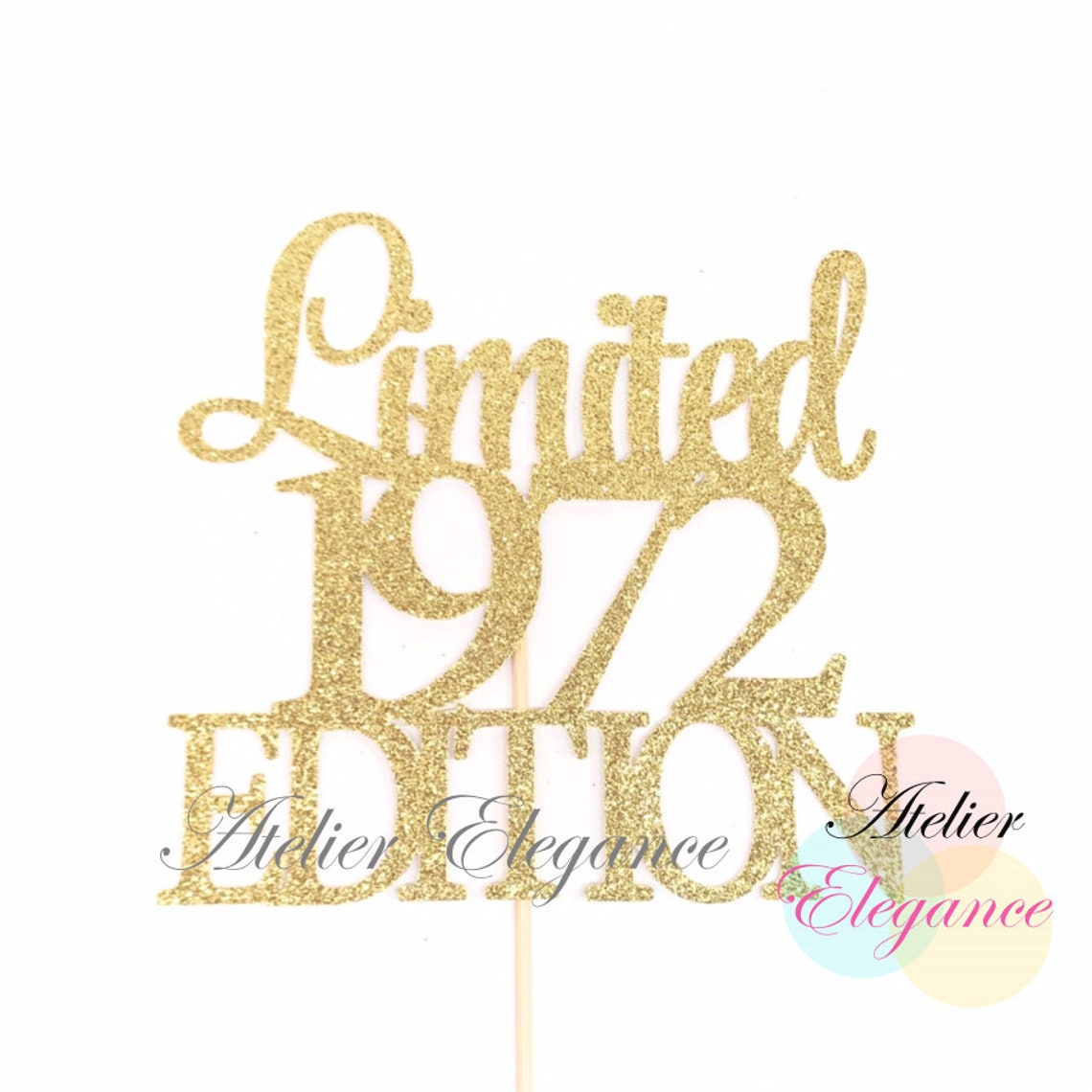 Limited 1972 Edition Cake Topper, Birth Year Cake Topper, 54th Birthday ...