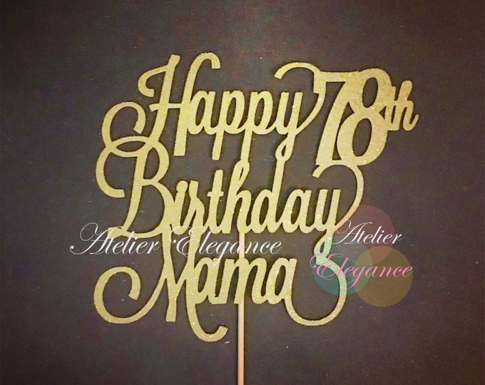 Happy 78th Birthday Mama Cake Topper Happy 78th Birthday Mom - Etsy