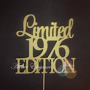 Limited 1976 Edition Cake Topper, Birth Year Cake Topper, 49th Birthday ...