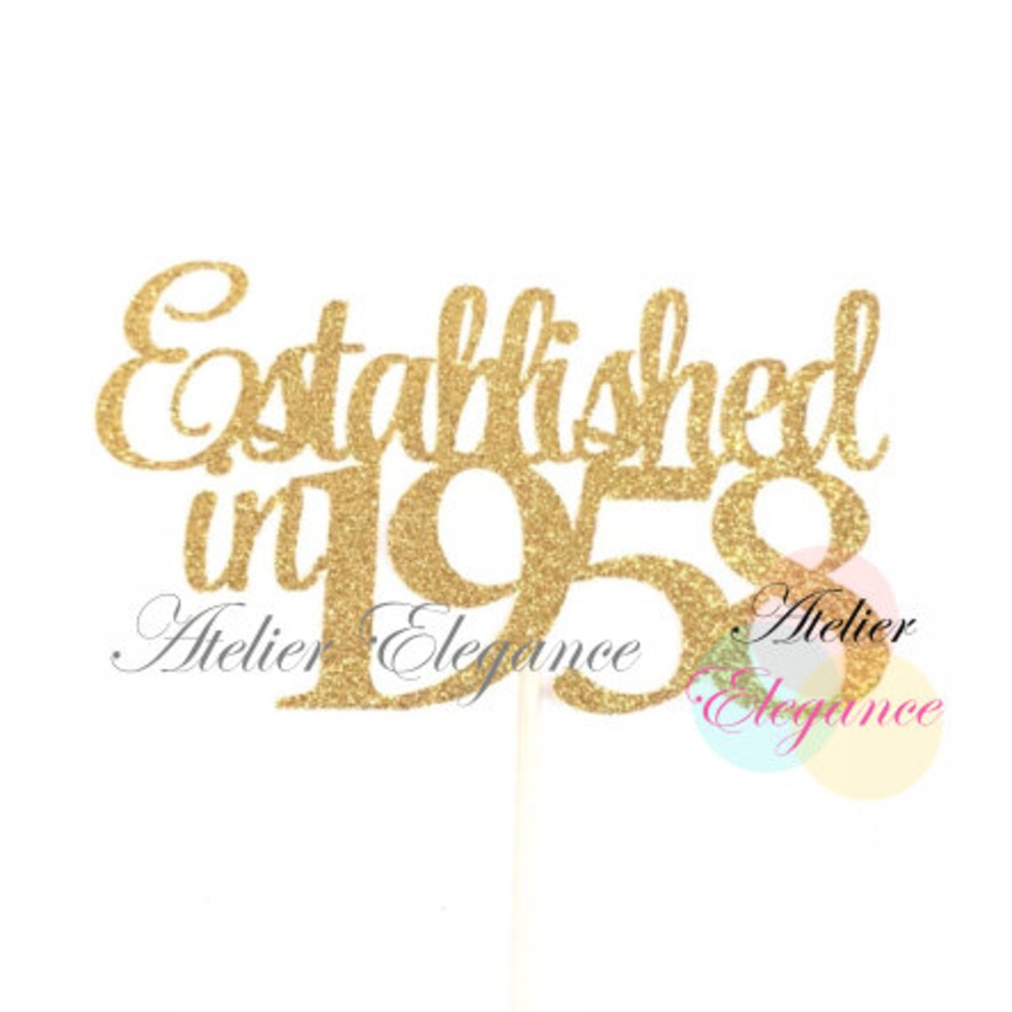 Established in 1958 Cake Topper, Birthday Cake Topper, Birth Year Cake ...