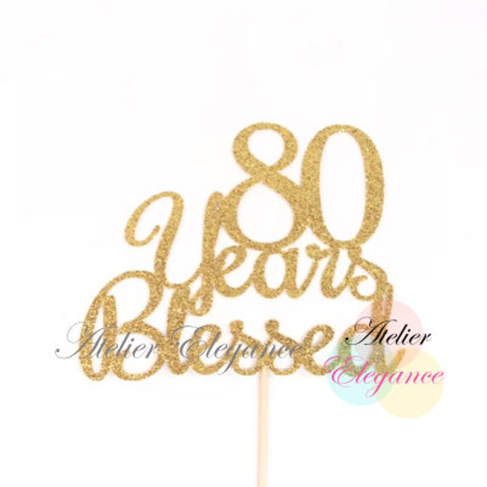 80 Years Blessed Cake Topper 80 Cake Topper 80th Anniversary - Etsy