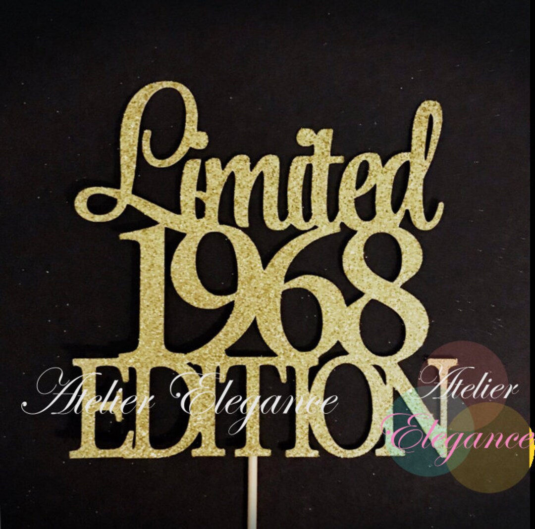 Limited 1968 Edition Cake Topper, Birth Year Cake Topper, 57th Birthday ...