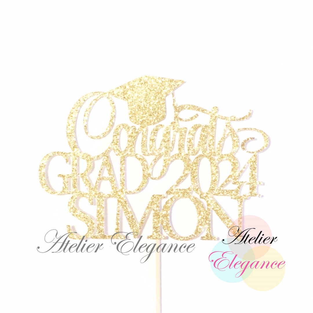 ANY NAME Congrats Grad 2024 Cake Topper Custom Name Grad - Etsy