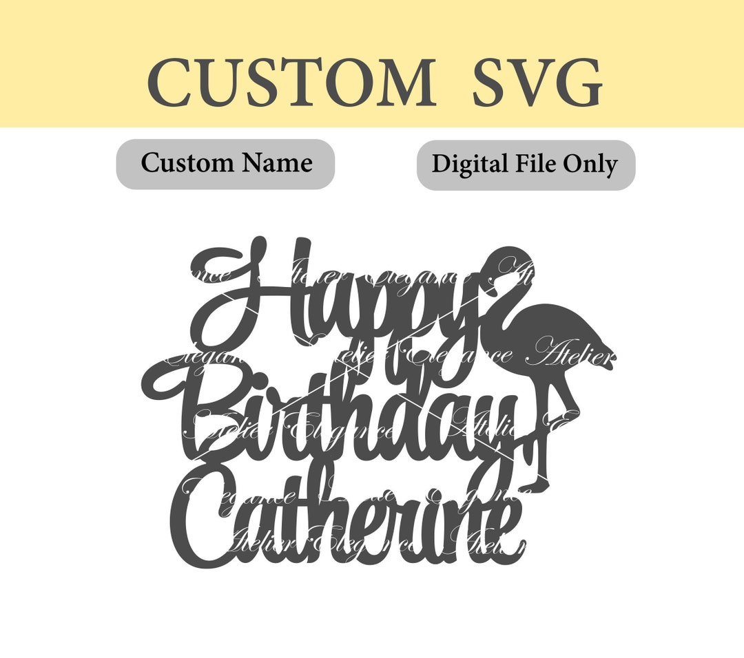 Any Name, Happy Birthday File, Flamingo, SVG, Cut File, Happy Birthday ...