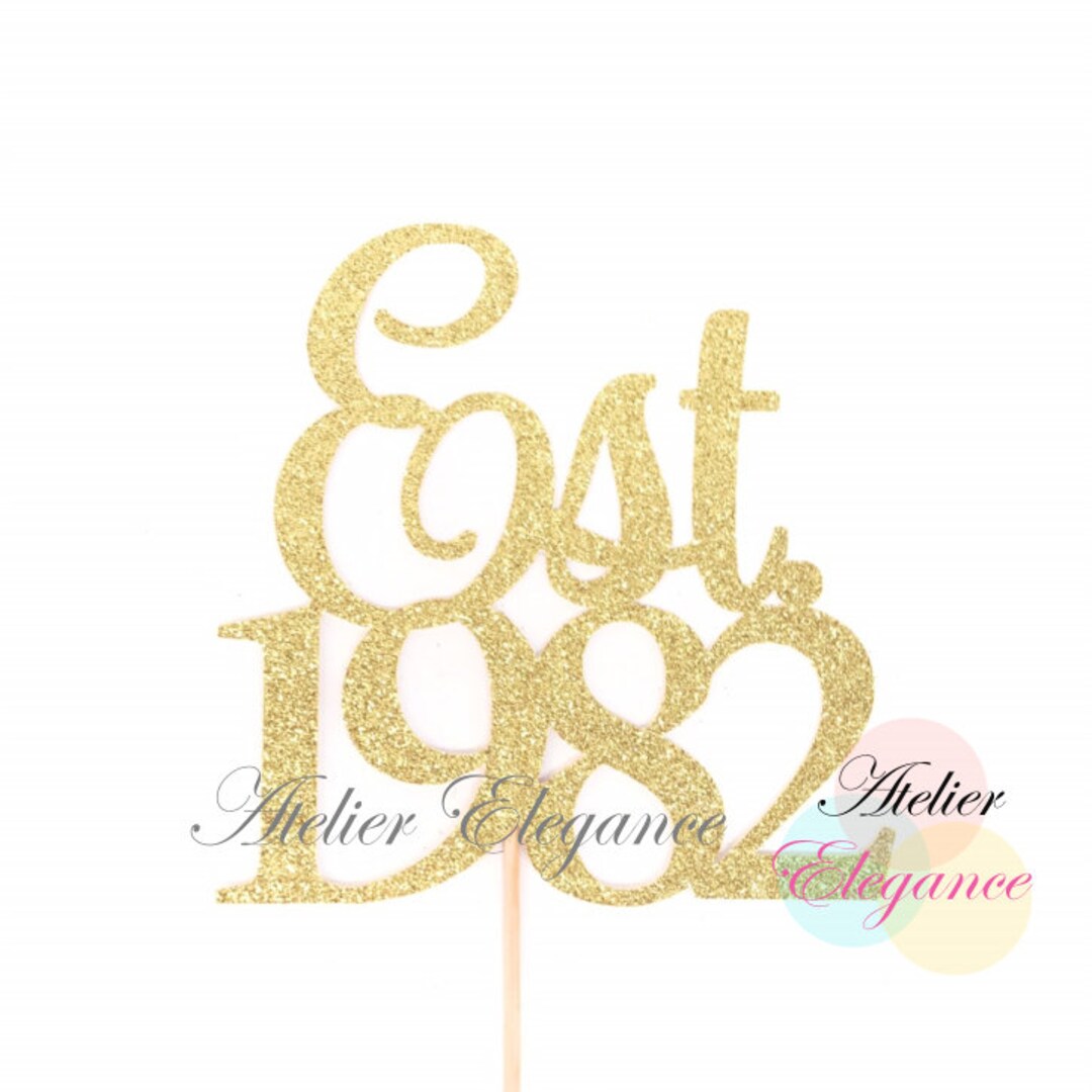 Established in 1982 Cake Topper, Est 1982 Cake Topper, Birth Year Cake ...