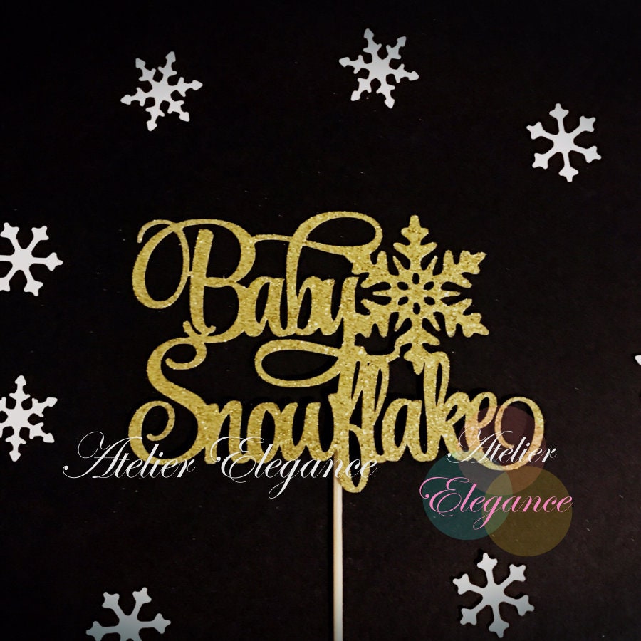 Baby Snowflake Cake Topper Little Snowflake Cake Topper Baby | Etsy