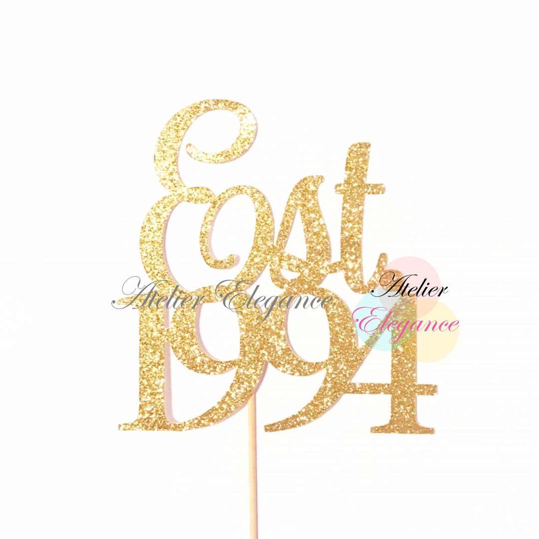 Established in 1994 Cake Topper, Est 1994 Cake Topper, Birth Year Cake ...