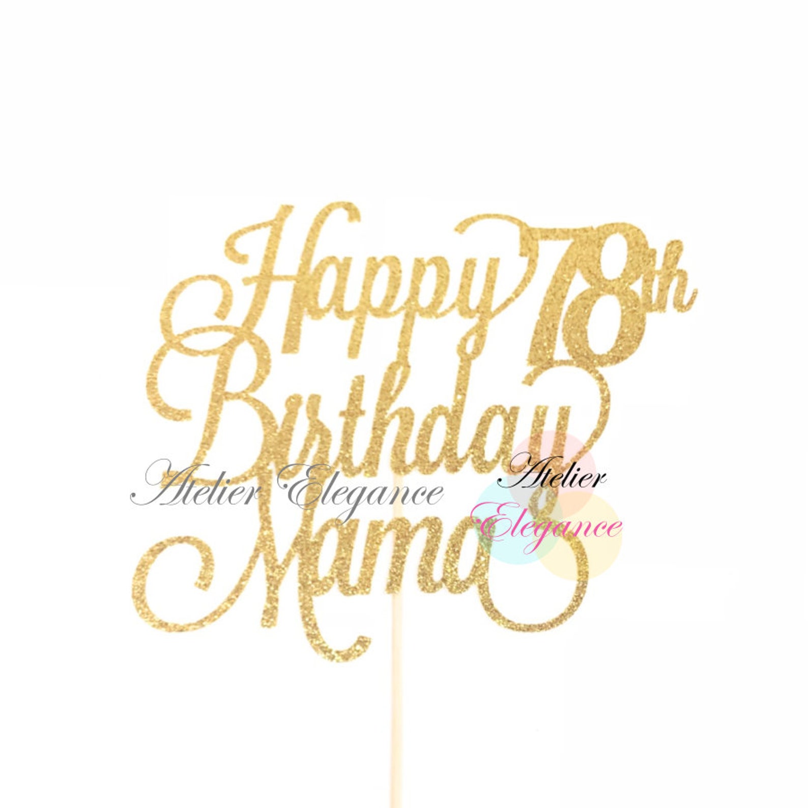 Happy 78th Birthday Mama Cake Topper, Happy 78th Birthday Mom Cake ...