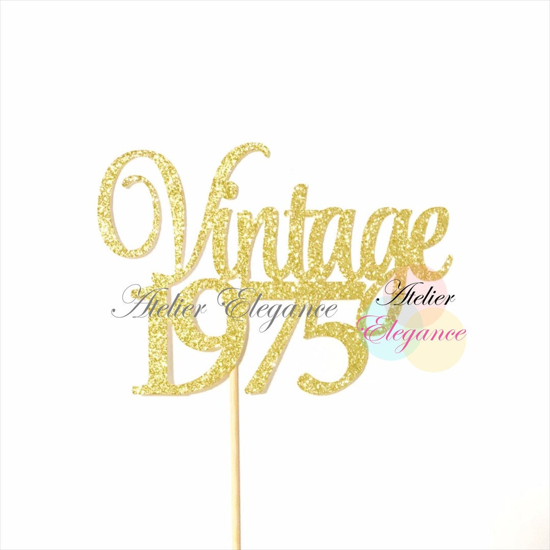 Vintage 1975 Cake Topper, Birthday Cake Topper, Birth Year Cake Topper ...