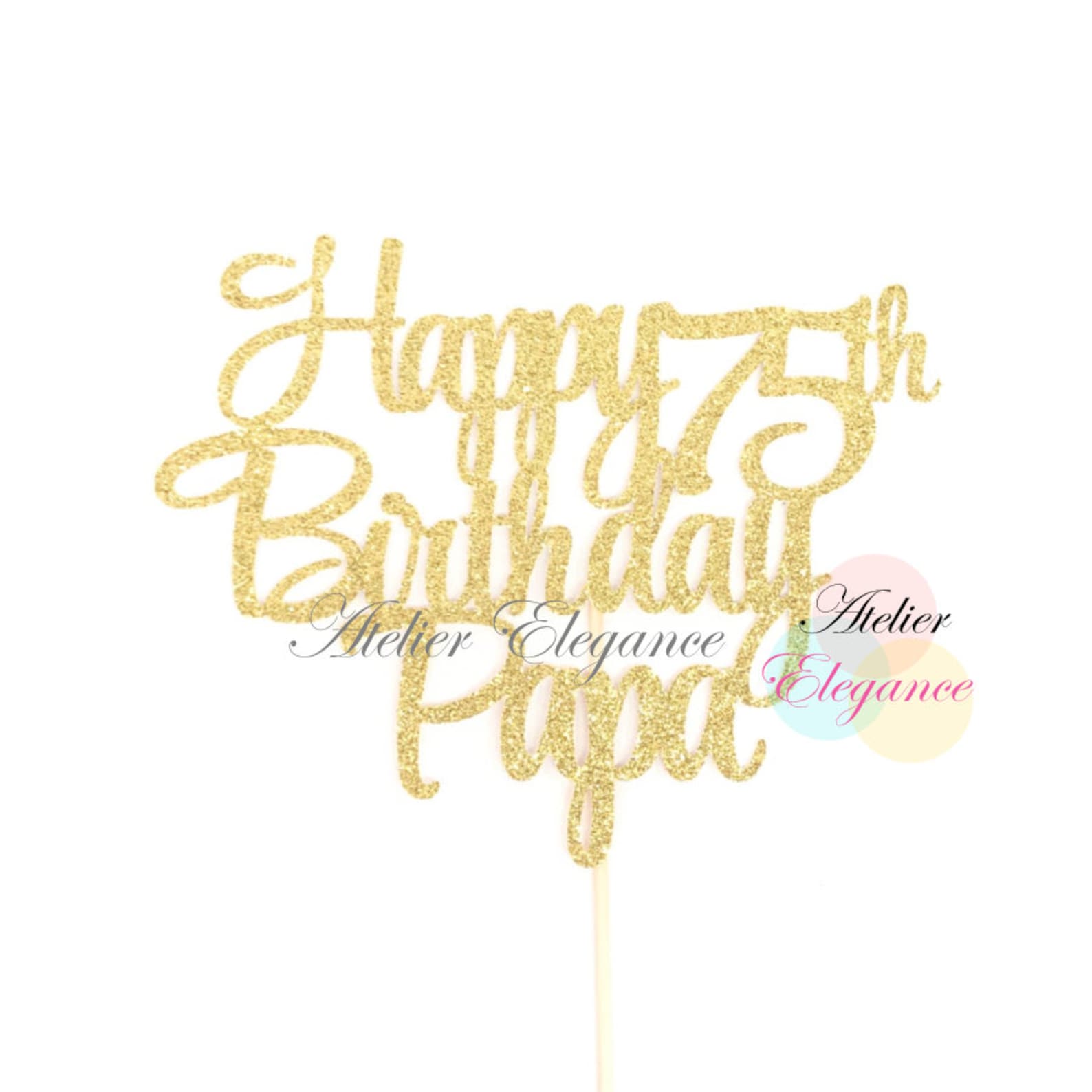 ANY AGE, Happy Birthday Papa Cake Topper, Father's Birthday Cake Topper ...