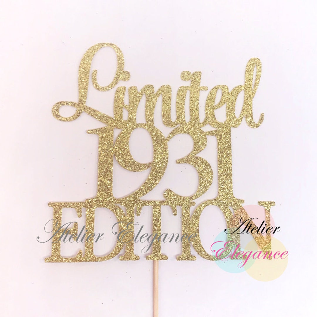 Limited 1931 Edition Cake Topper, Birth Year Cake Topper, 94th Birthday ...