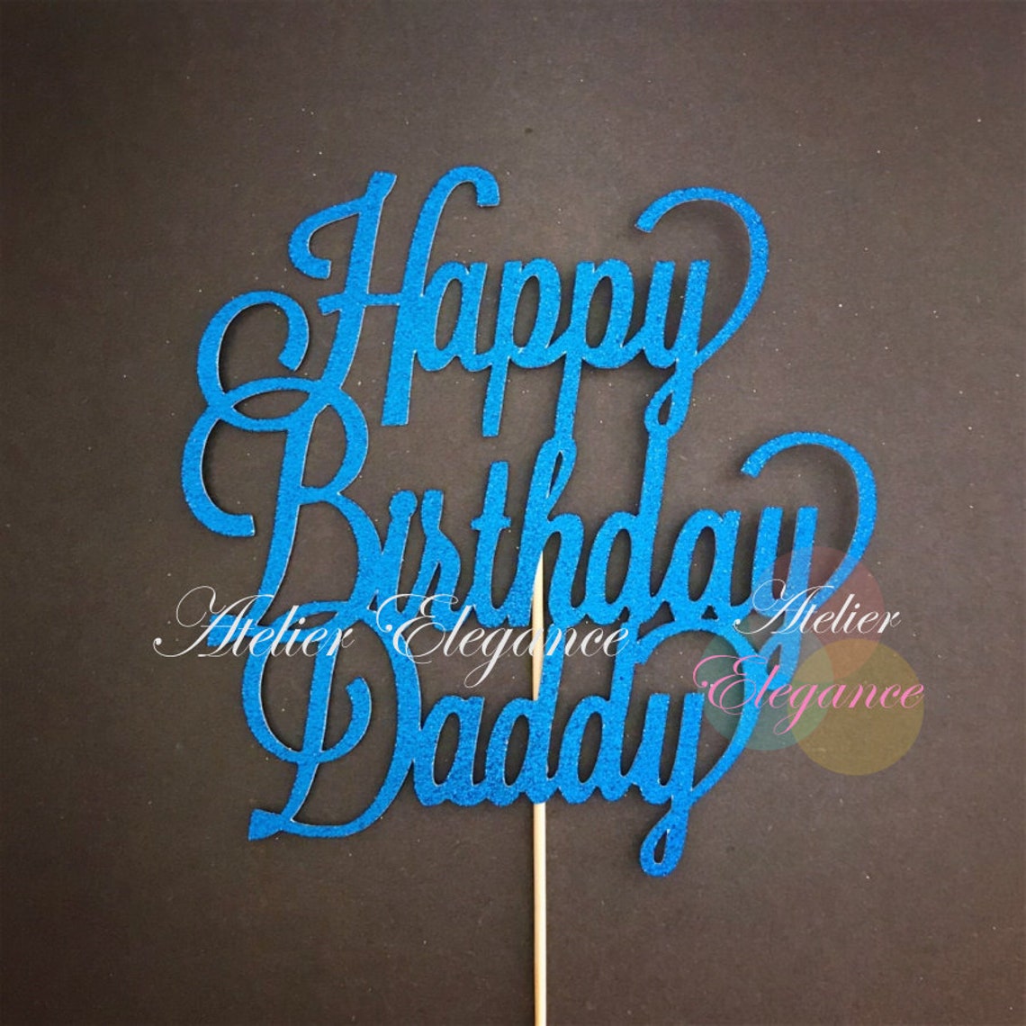Happy Birthday Daddy Cake Topper Father Birthday Cake Topper - Etsy