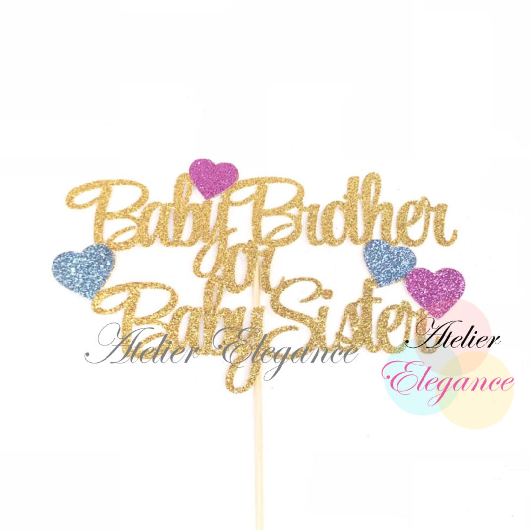 Baby Brother or Baby Sister Cake Topper, Gender Reveal Cake Topper ...
