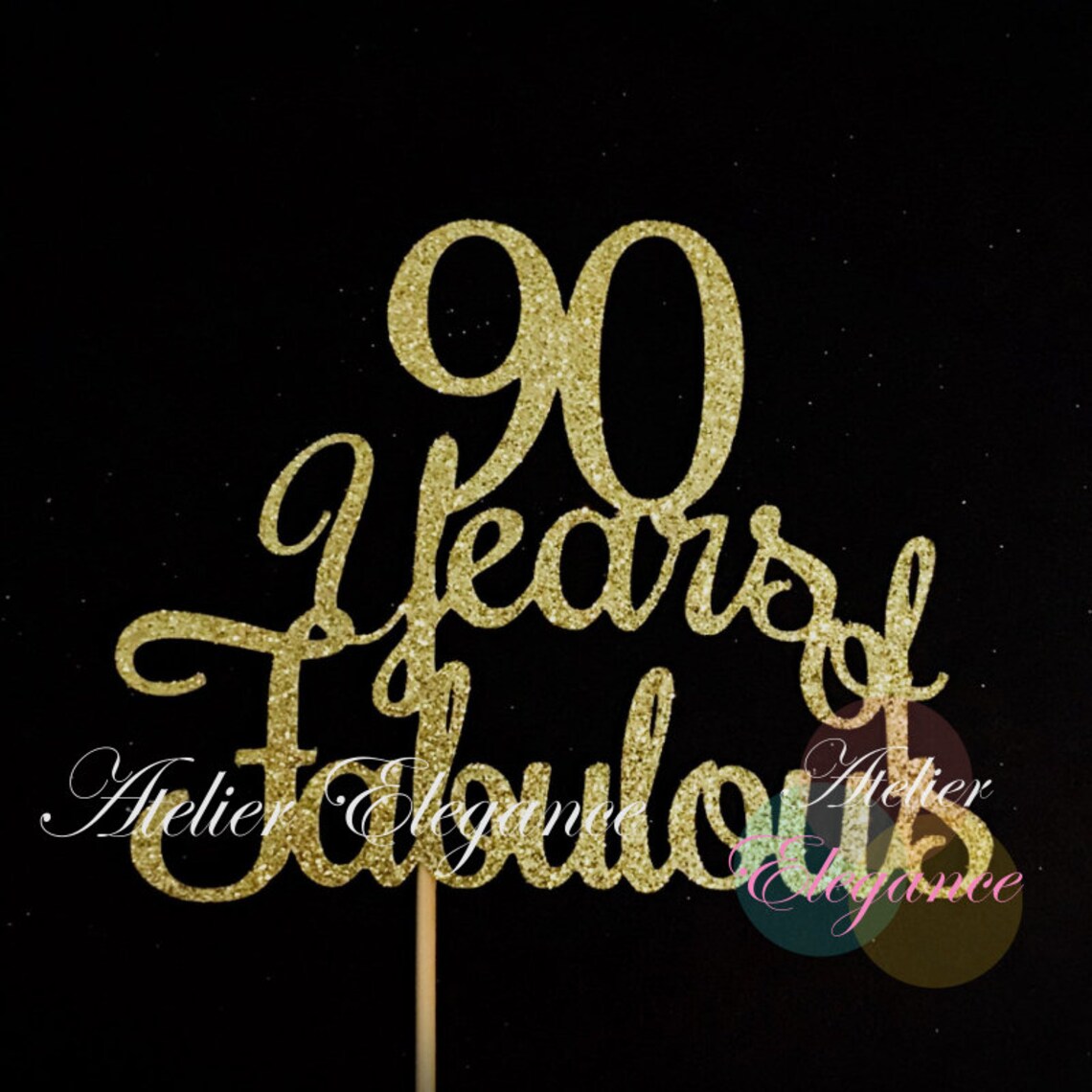 90 Years of Fabulous Cake Topper, 90th Birthday Cake Topper, 90th ...