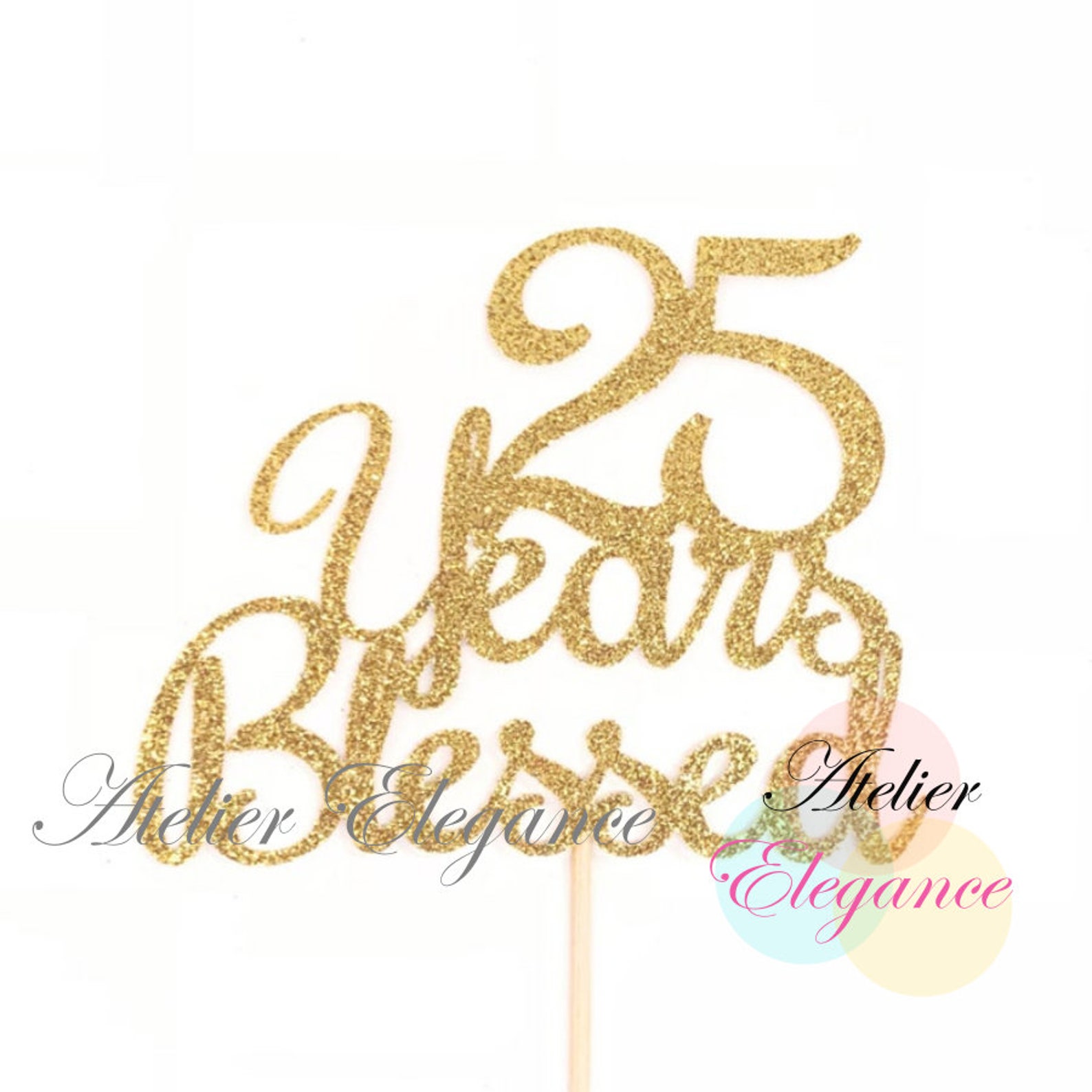25 Years Blessed Cake Topper, 25 Cake Topper, 25th Anniversary Cake ...