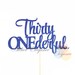 Thirty Onederful Cake Topper, Thirty Onederful Cake Topper, 31st ...