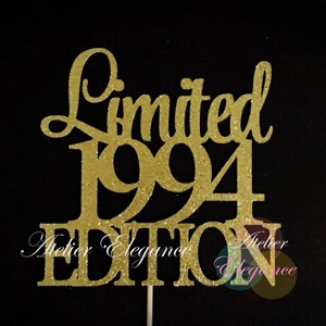 Limited 1994 Edition Cake Topper, Birth Year Cake Topper, 29th Birthday ...