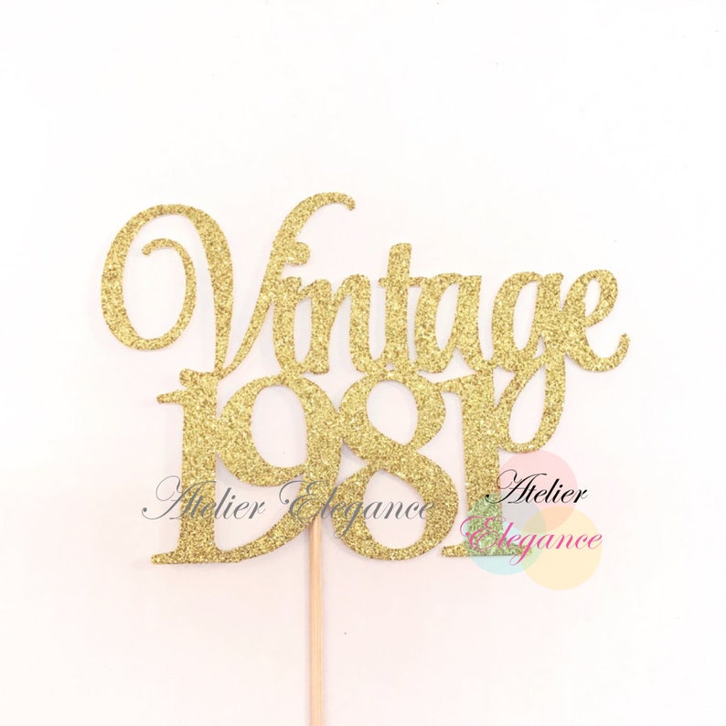 Vintage 1981 Cake Topper, Birthday Cake Topper, Birth Year Cake Topper ...