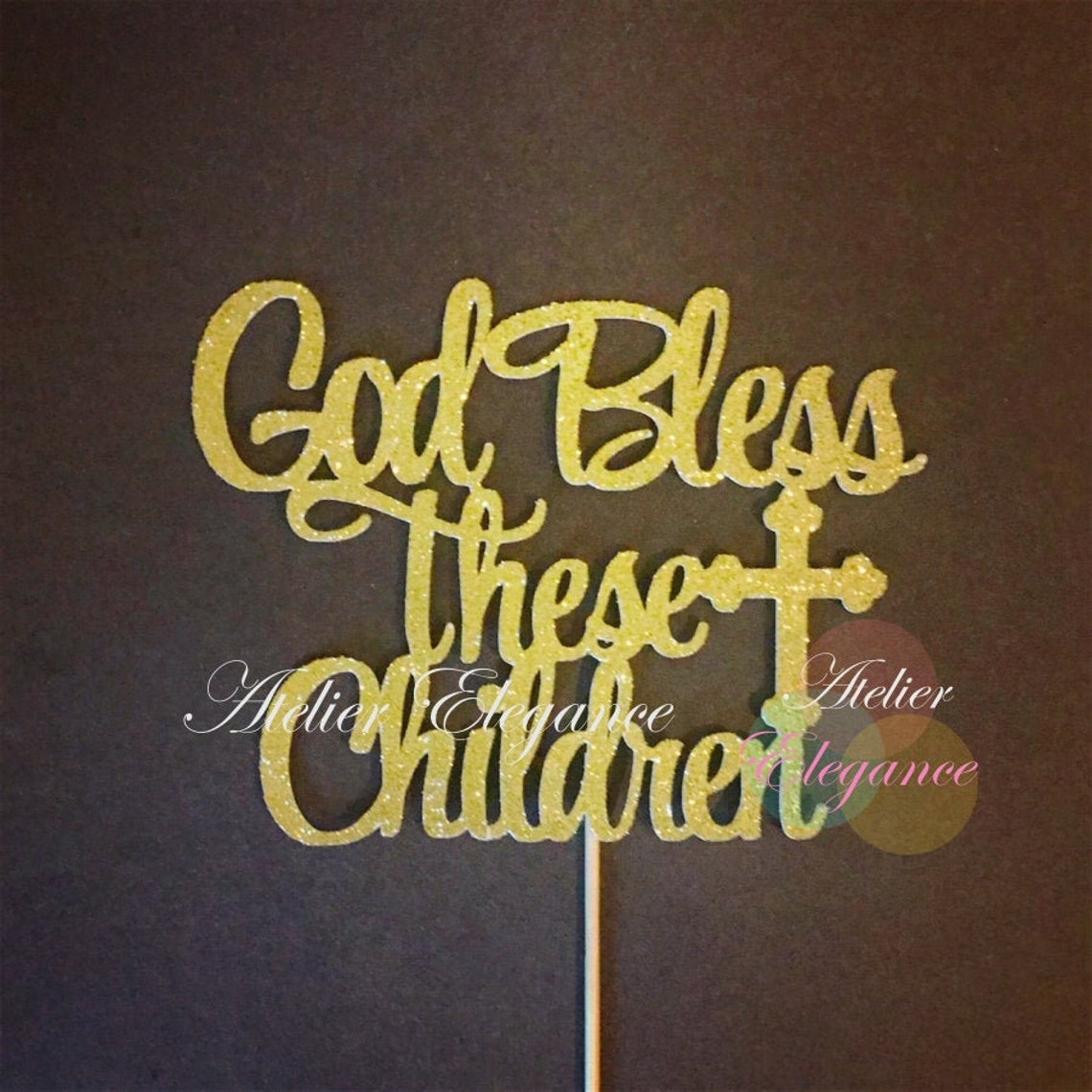 God Bless These Children Cake Topper, Bless This Child Cake Topper, God ...